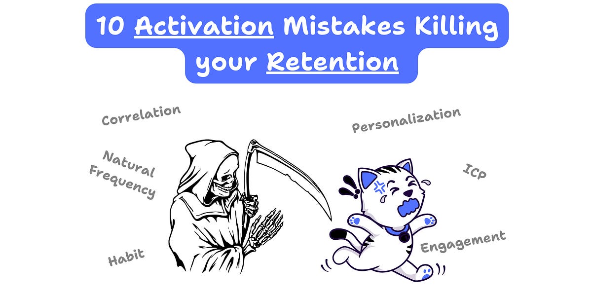 10 Activation Mistakes That Are Killing Your Retention.