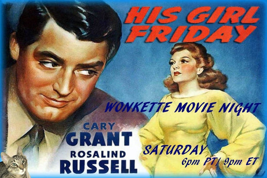 Wonkette Movie Night: His Girl Friday - by ziggywiggy
