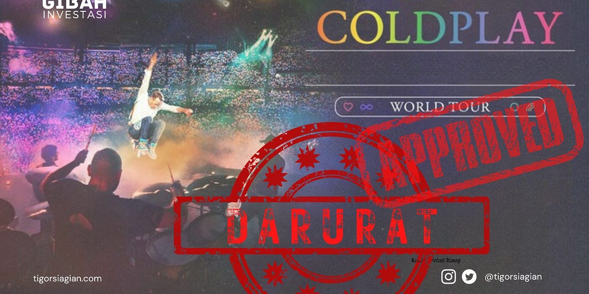Darurat Coldplay - by Tigor Siagian, CFA, FRM