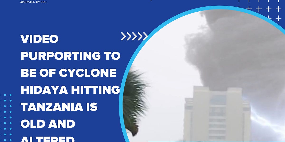 Video purporting to be of Cyclone Hidaya hitting Tanzania is old and ...