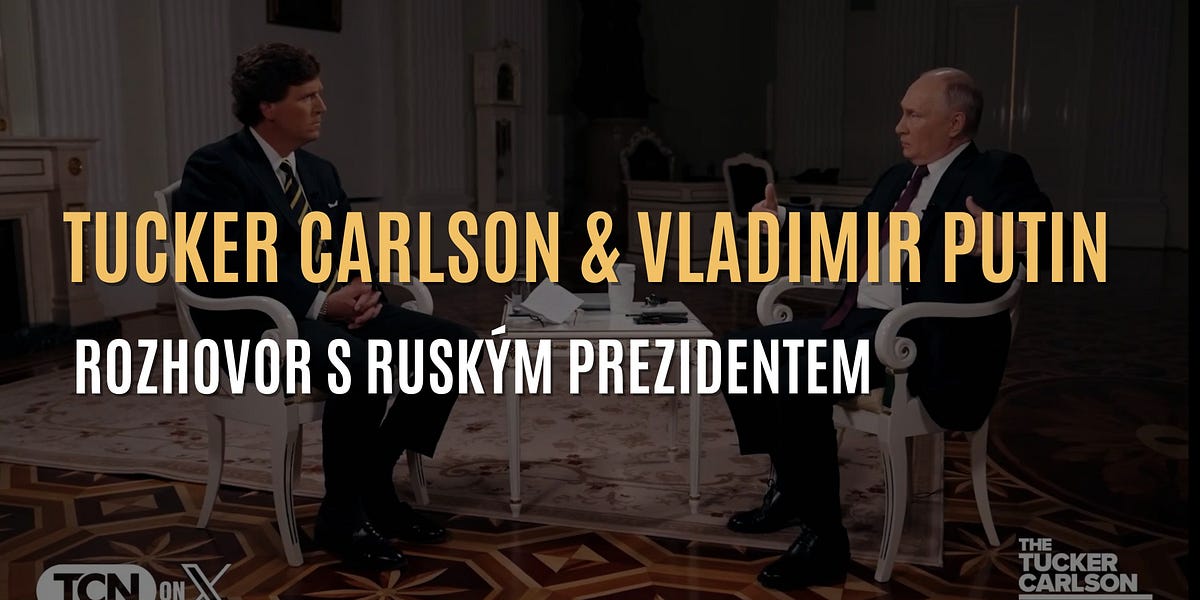 Tucker Carlson a Vladimir Putin [CELÝ ROZHOVOR]
