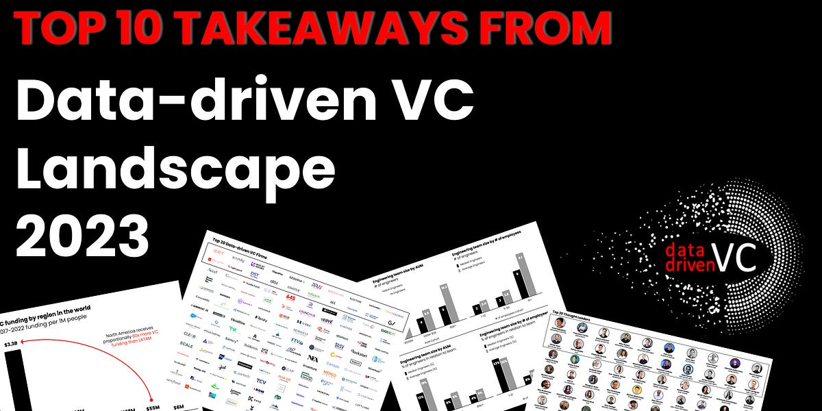 Top 10 Takeaways from the Data-driven VC Landscape 2023 - The TL;DR Version ;)