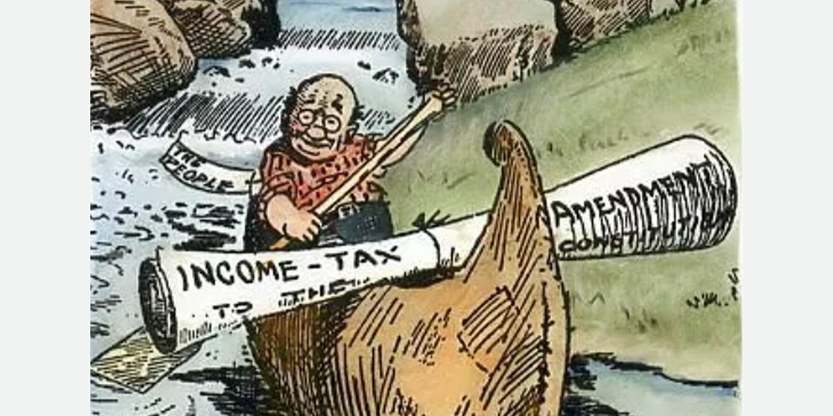 Lessons That the 16th Amendment Can Teach Us About The 14th