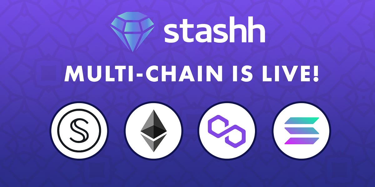 Multi-Chain Support is LIVE on Stashh! - Stashh