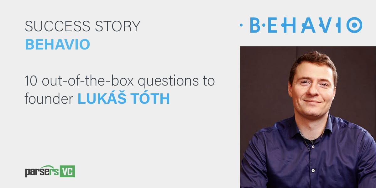 Behavio Success Story. 10 OOTB questions to co-founder Lukas Toth