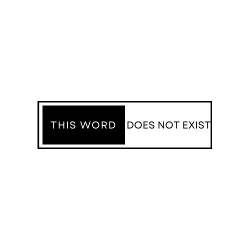 This word does not exist - by DementiaNotes (Saskia)