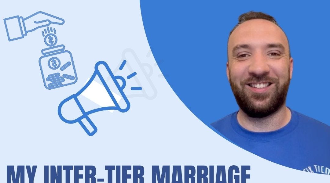 My Inter-Tier Marriage - by John H - Unity Caucus