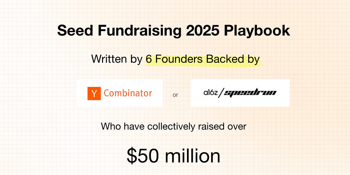 📖 Playbook: Raising a Seed Round 101 (in 2025)