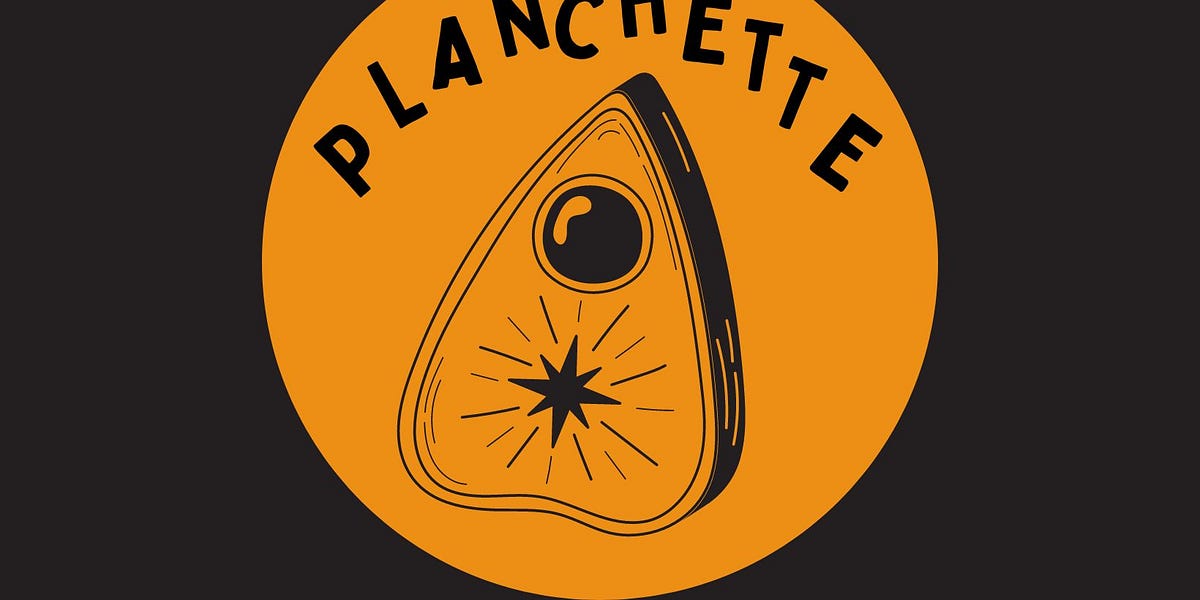 Planchette: Structural Edits, Reading Recs and the Demon Beside Me