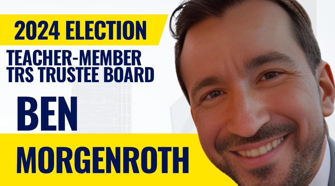 Ben Morgenroth For Teacher-Member Trustee of NYC TRS Board