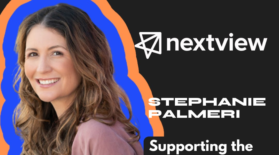 Stephanie Palmeri of NextView Ventures on Supporting the dreamers and ...