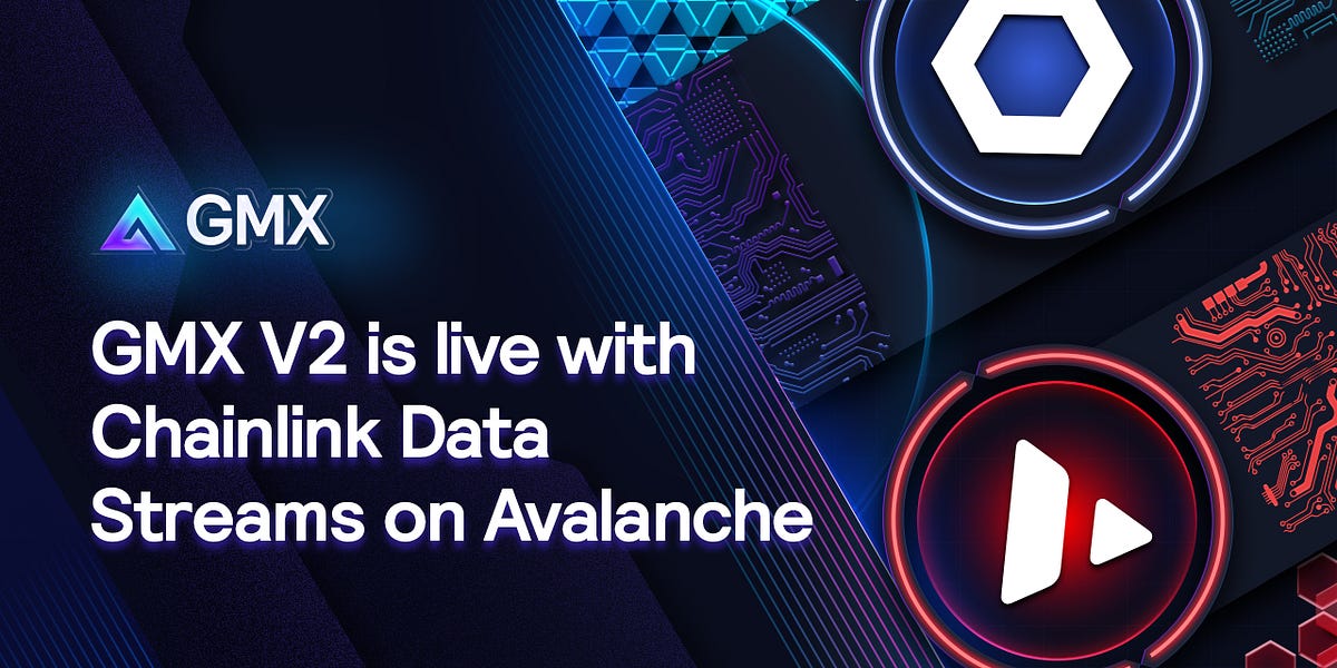 GMX V2 is now live with Chainlink Data Streams on Avalanche