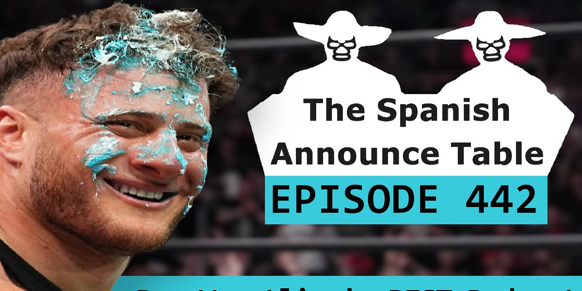 Episode 442 of The Spanish Announce Table -LIVESTREAM TONIGHT!