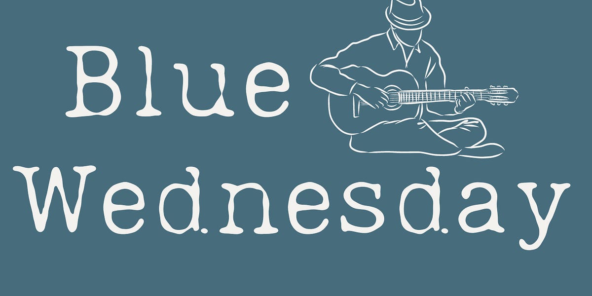 Blue Wednesday: My Blue Roots - by Derek Petty