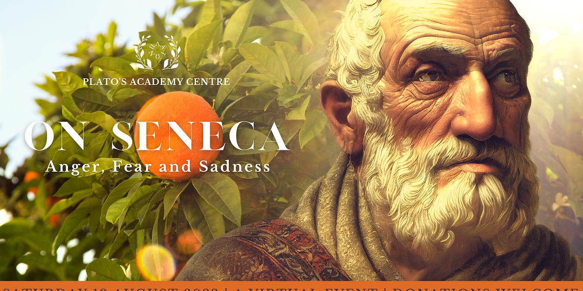 On Seneca: Anger, Fear, and Sadness