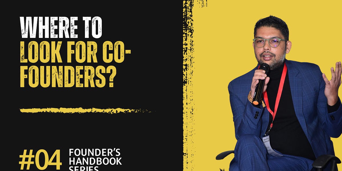 Where To 🔍 Look for Co-Founders? - by Sivesh Kumar