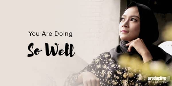 You Are Doing So Well - by Angela Wheeler, PhD