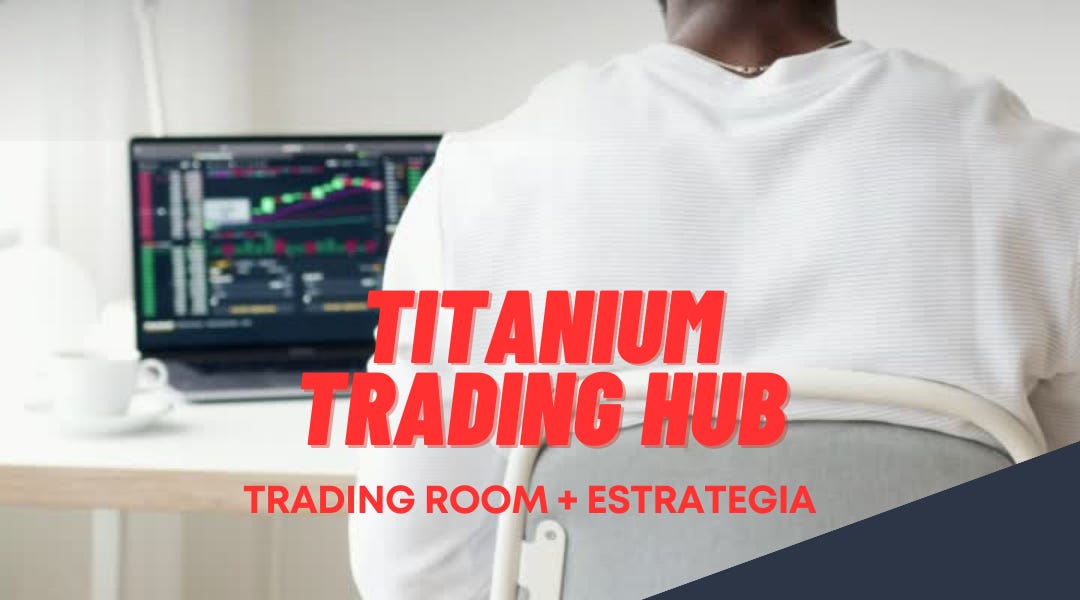 Descubre Titanium Trading Hub - by GustavoFinance