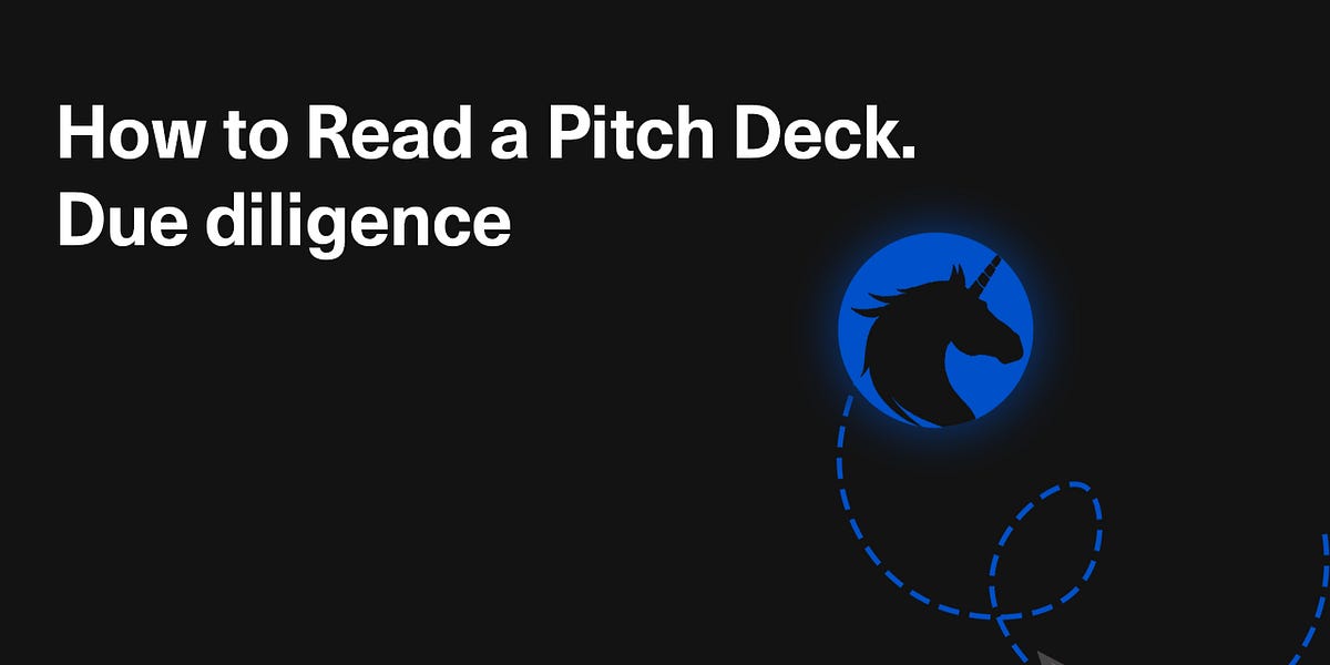 How to Read a Pitch Deck. Due diligence