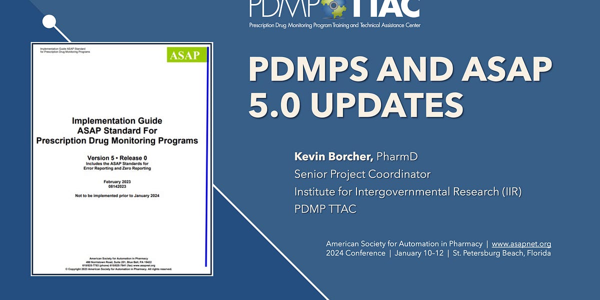 A Look at the Latest ASAP PDMP Reporting Standard