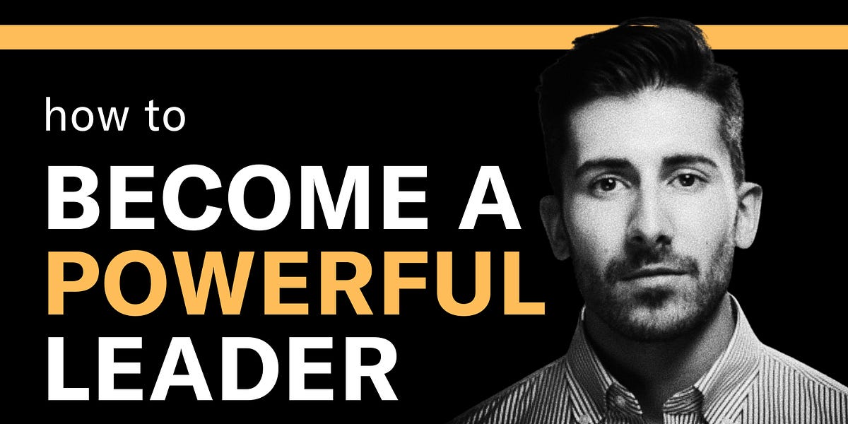 9 Steps To Becoming A Powerful Leader | SCS7