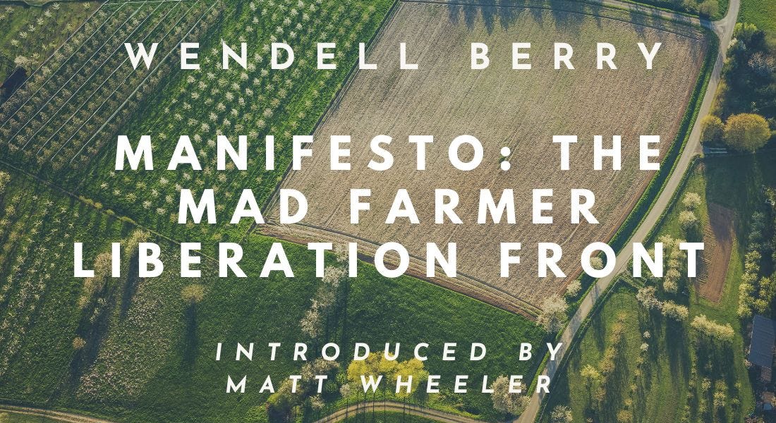 Manifesto: The Mad Farmer Liberation Front—Wendell Berry