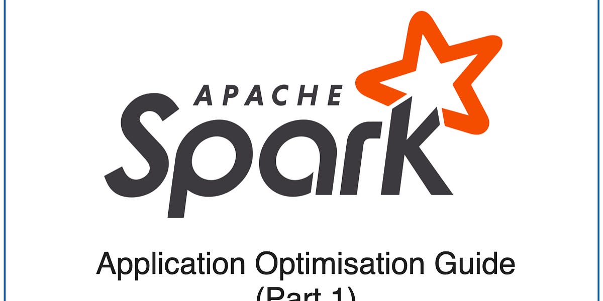 A Guide to Optimising your Spark Application Performance (Part 1).