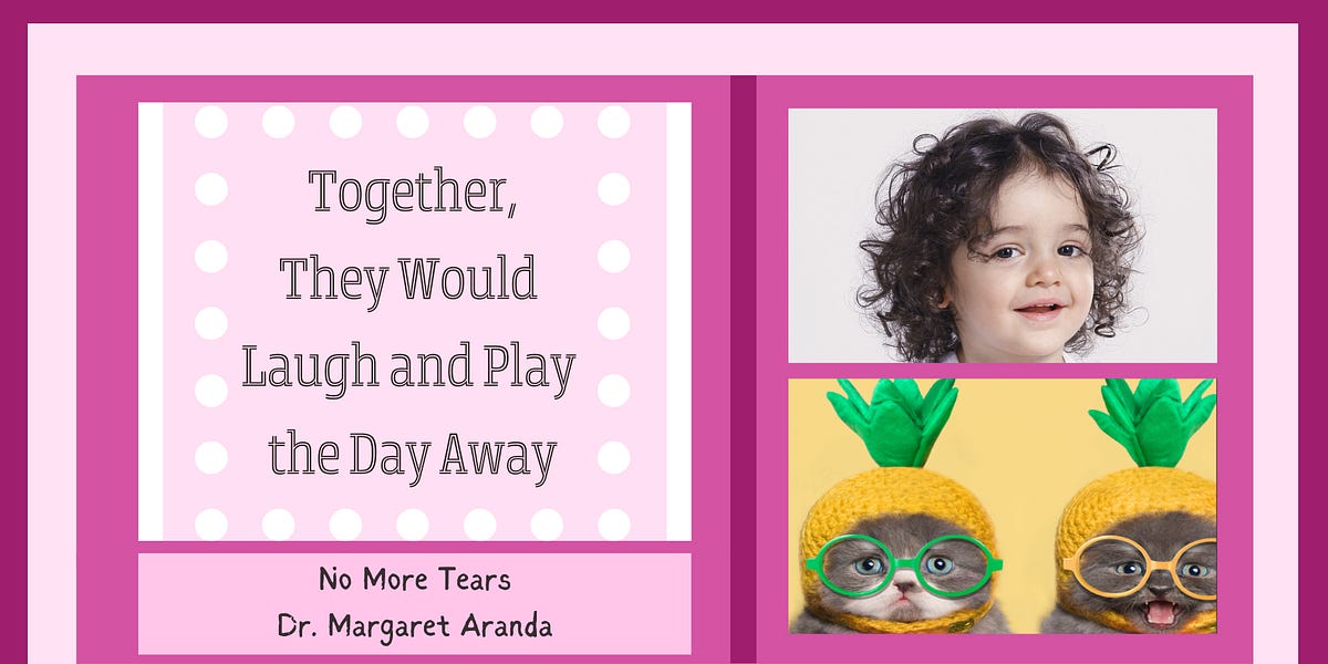 Chapter 2: No More Tears - by Dr Margaret Aranda