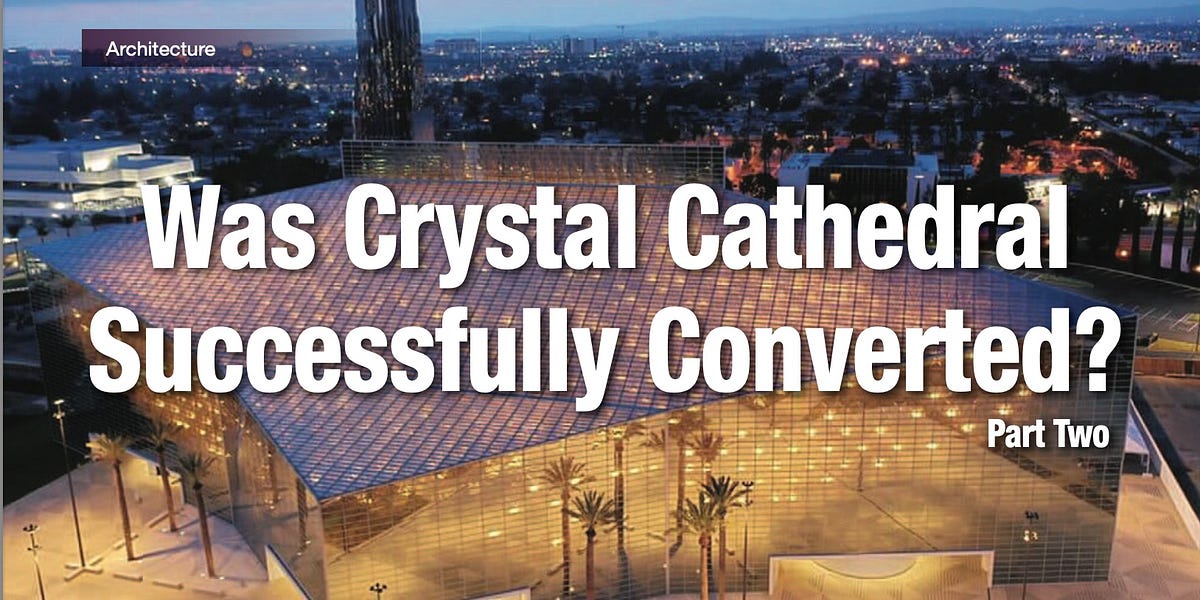 Was Crystal Cathedral Successfully Converted?