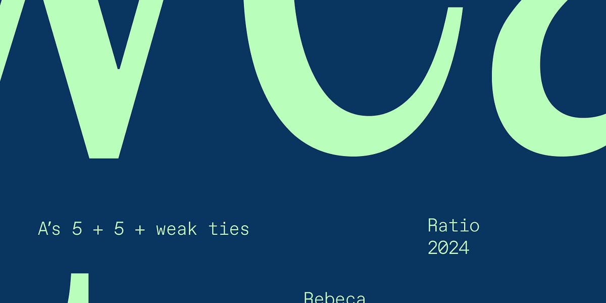 A’s 5+5+weak ties - by Rebeca Sandu