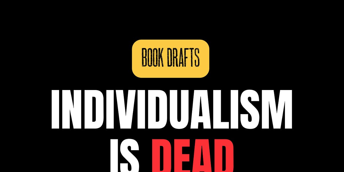 Individualism is Dead - by Karlyn Borysenko