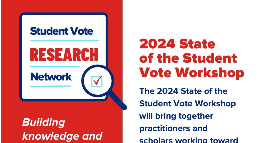 Announcing the 2024 State of the Student Vote Workshop!
