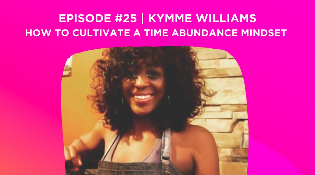 How to Cultivate a Time Abundance Mindset