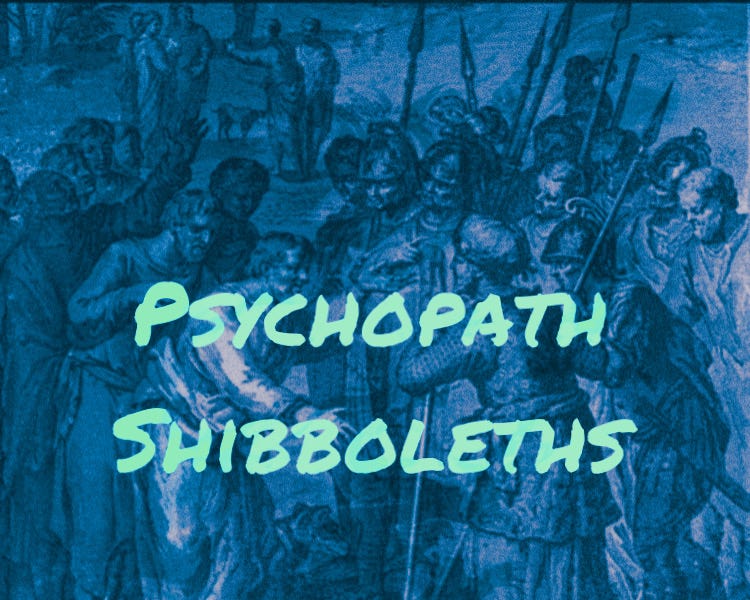 Psychopath Shibboleths - by Fabricius - Liber Albus