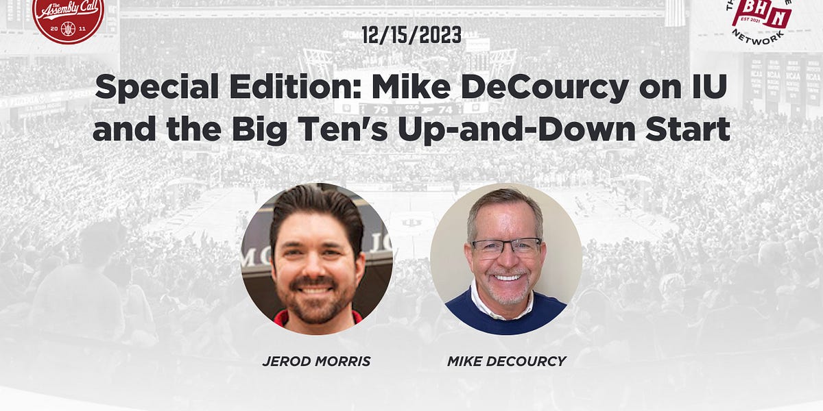 [AC] Special Edition: Mike DeCourcy on IU and the Big Ten's Up-and-Down ...