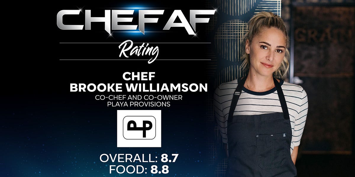 Chef AF Rating | Brooke Williamson - by Savor.fm