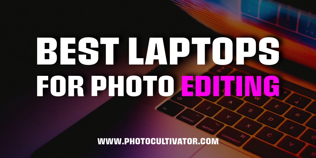 Best Laptops for Photo Editing & Gaming in 2025: Complete Guide