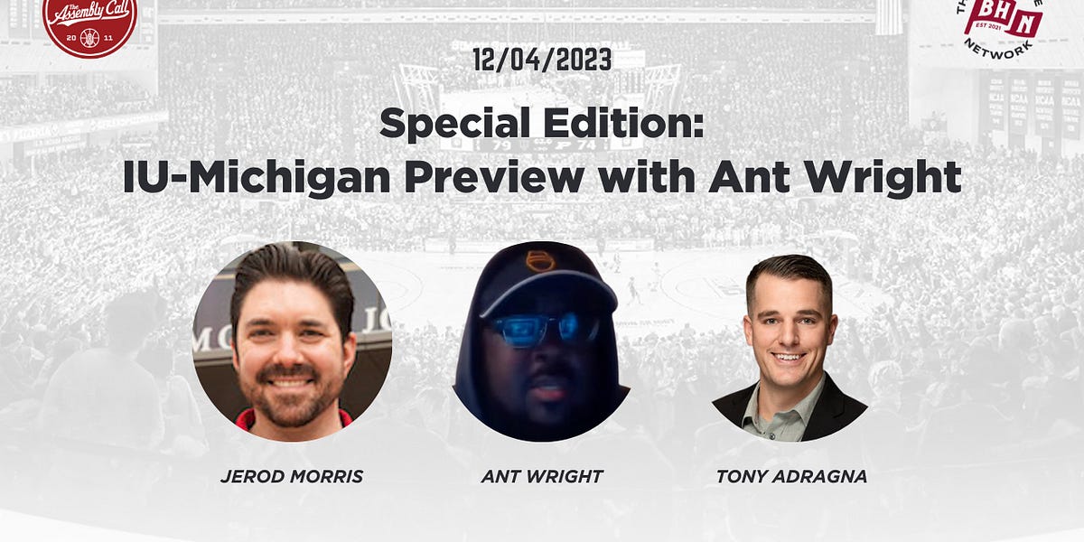 [AC] Special Edition: IU-Michigan Preview with Ant Wright