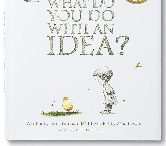 Kobi Yamada's "What Do You Do With An Idea?"