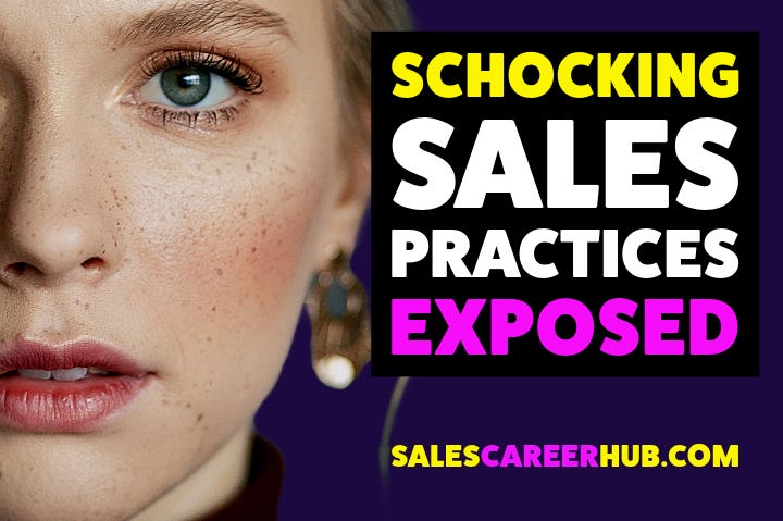 Shocking Unethical Sales Practices: Industry's Dark Secrets