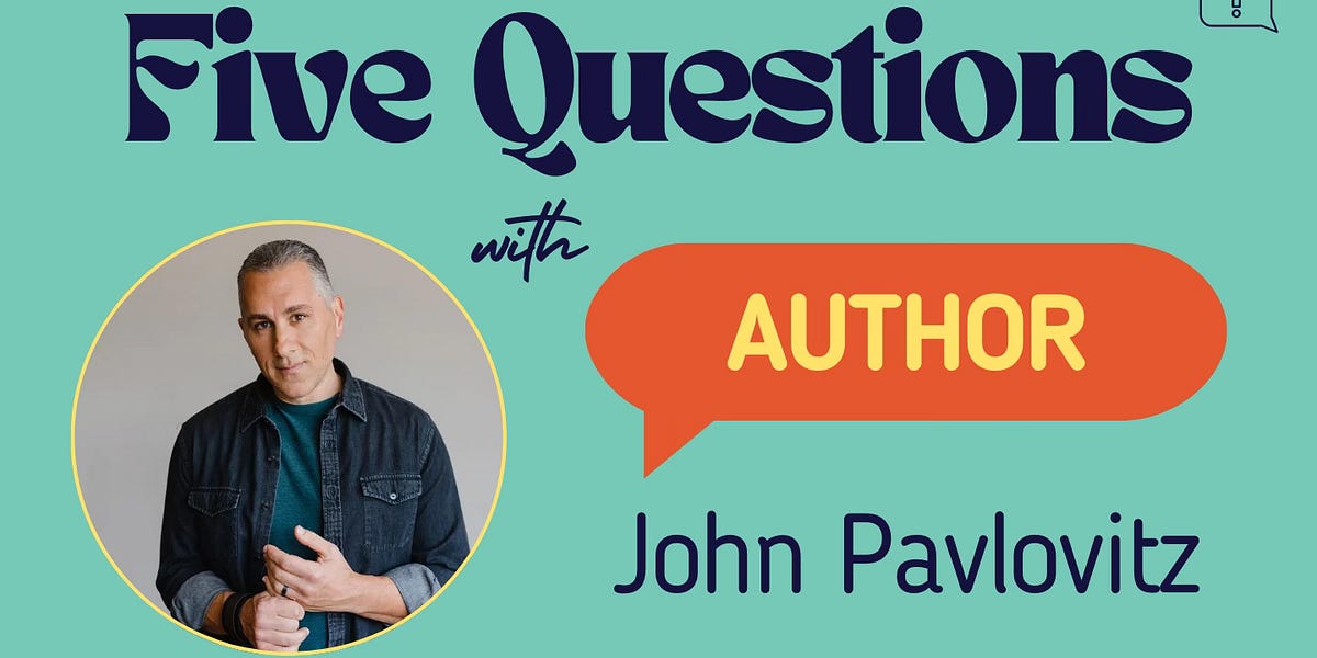 Five Questions With: AUTHOR, John Pavlovitz