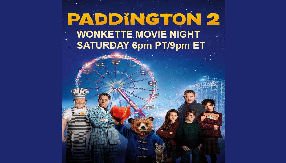 Wonkette Movie Night: Paddington 2 - by ziggywiggy
