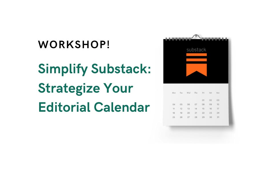 Create Your Substack Content Calendar Growth Session