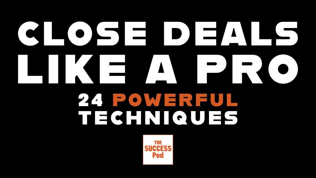 24 Proven Sales Closing Techniques to Seal More Deals