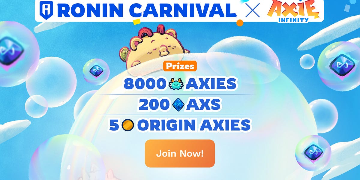 Axie Infinity Joins the Ronin Carnival - The Lunacian