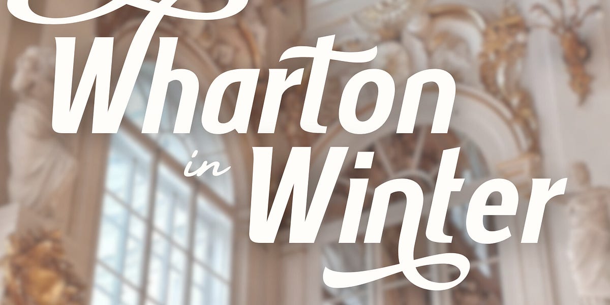 Wharton in Winter is Coming - by Chelsey & Sara