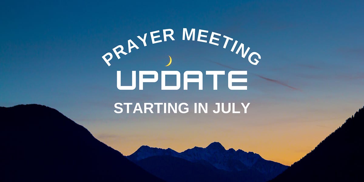 Update: Prayer Meetings - by Mitchell Slater