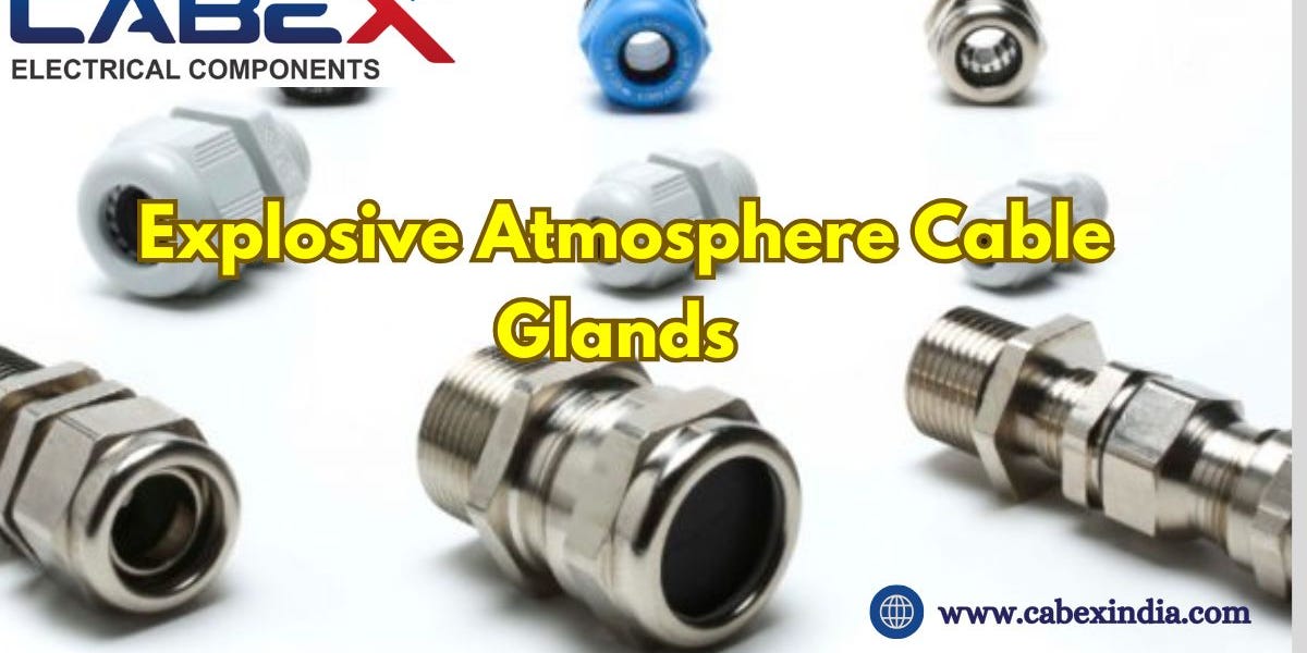 Explosive Atmosphere Cable Glands: Ensuring Safety in Hazardous ...