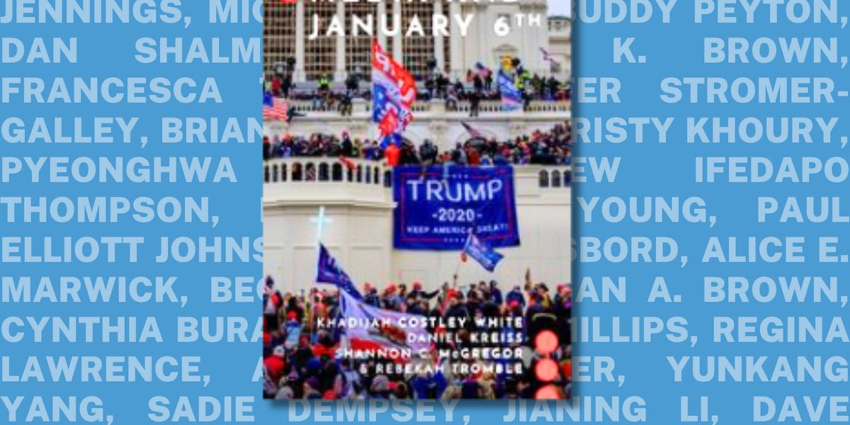 Media and January 6th - by Felicity Gancedo