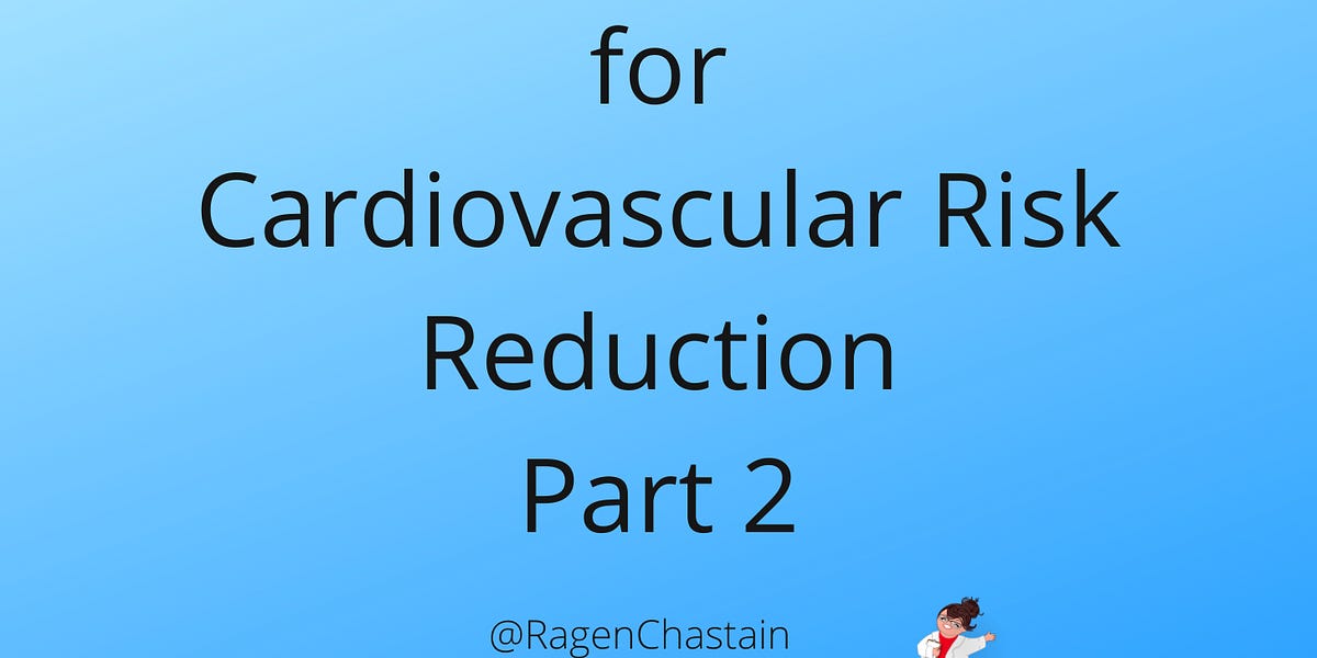 Wegovy for Cardiovascular Risk Reduction - Part 2